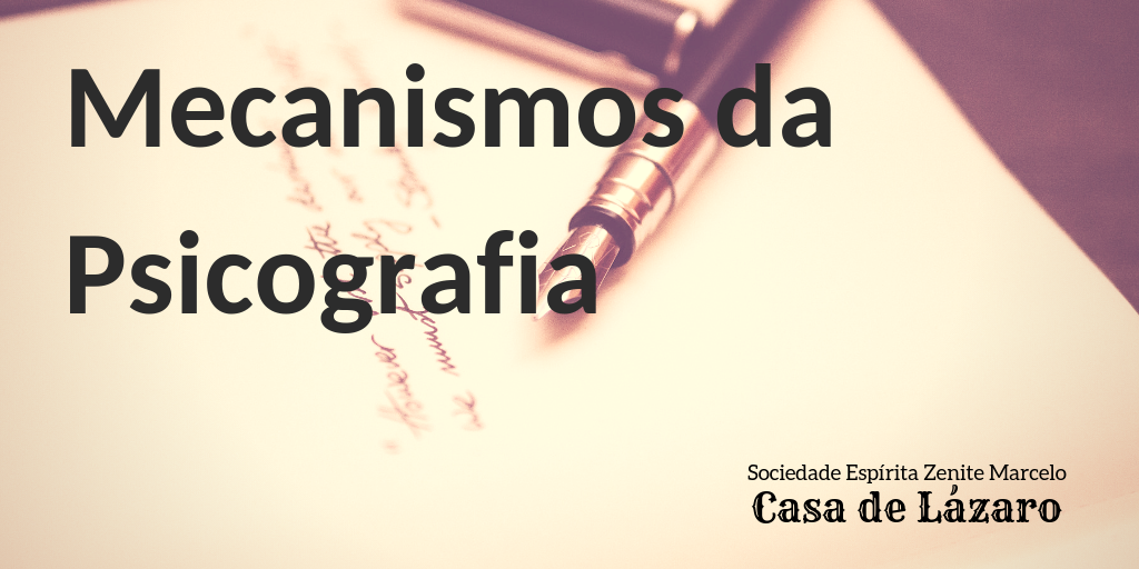 Mecanismos da Psicografia. A manifestação mediúnica pela… | by Casa de ...