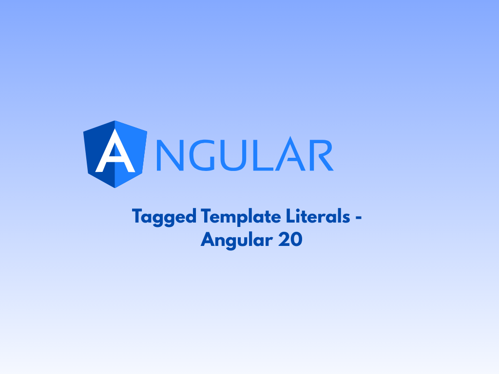 Tagged Template Literals in Angular 20 | by Vetriselvan Panneerselvam | Aug, 2025 | Medium
