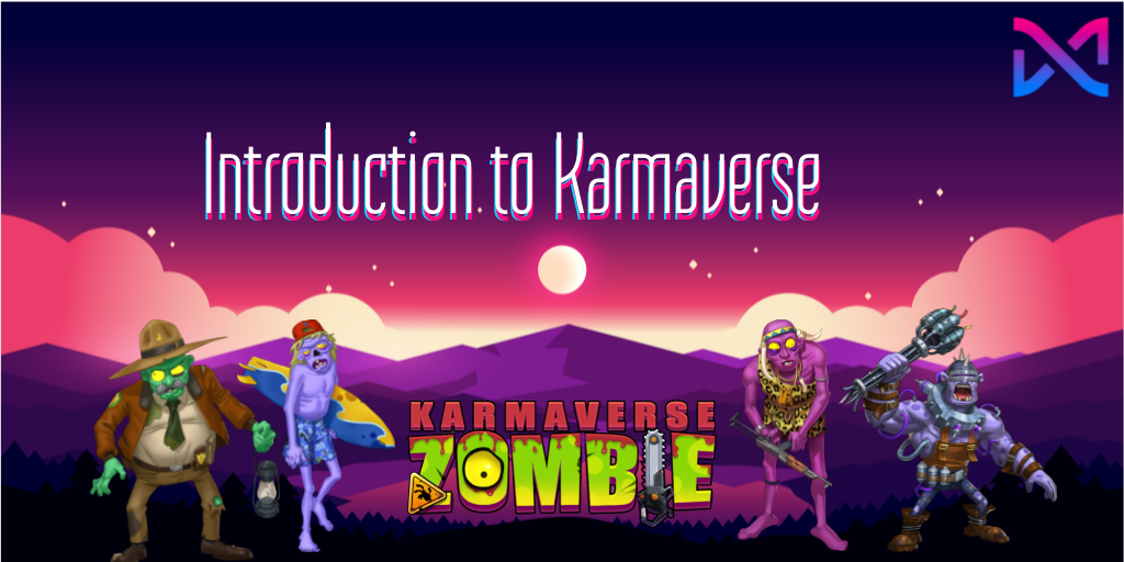 Introduction to Karmaverse. INTRODUCTION | by Karmaverse.io | Medium
