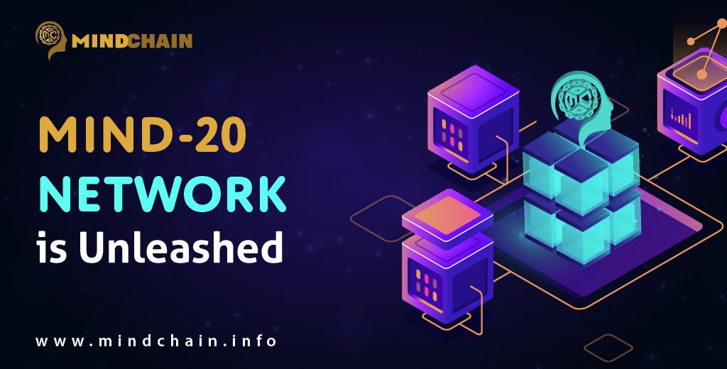 𝟮𝟬 𝐍𝐞𝐭𝐰𝐨𝐫𝐤 𝐢𝐬 𝐔𝐧𝐥𝐞𝐚𝐬𝐡𝐞𝐝 - Mindchain Coin (MIND) - Medium