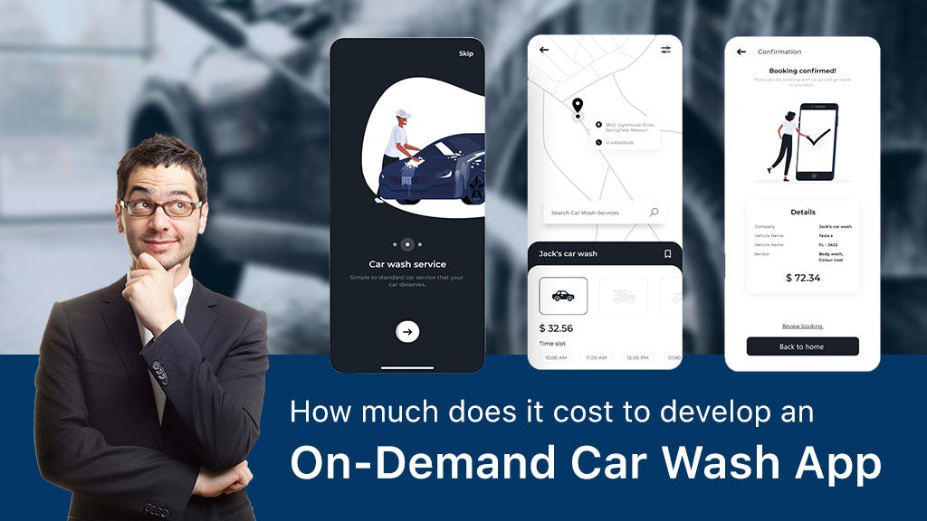 How Much Does It Cost to Develop An On-Demand Car Wash App? | by Chirag ...