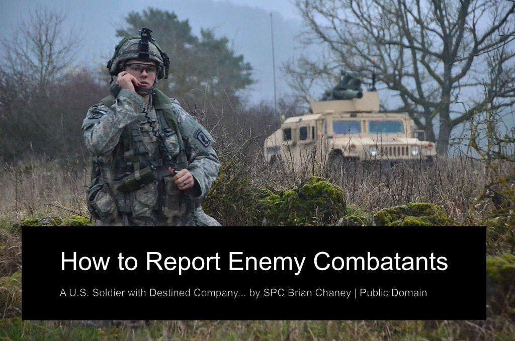 How to Report Sightings of Enemy Combatants | by Jason Crawford | Medium