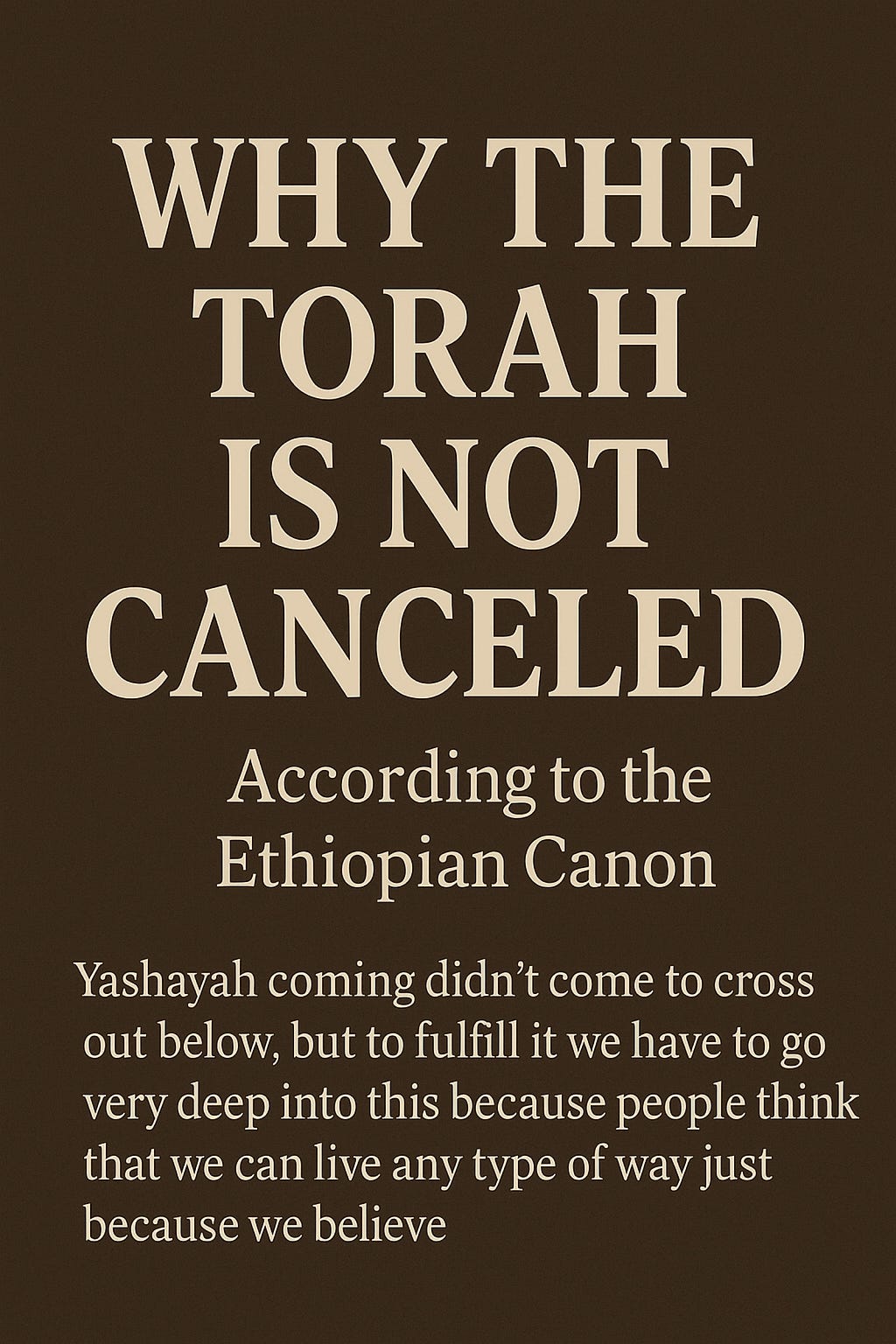 Why the Torah Was Never Canceled — Ethiopian Canon, Ya’shayah’s Words ...
