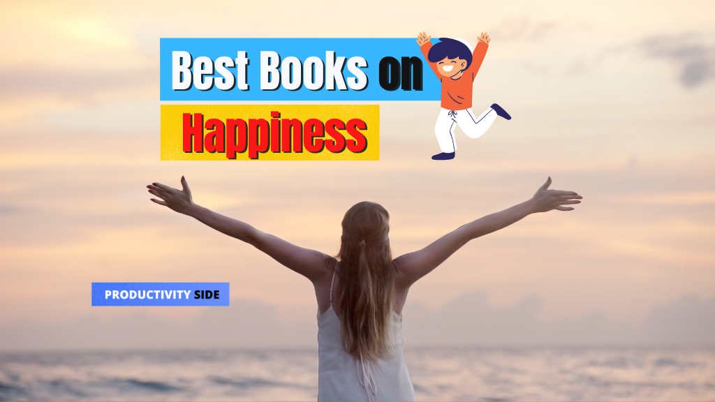 7 Best Books on Happiness to Keep Yourself Happy | by Soubhagya Sahu ...
