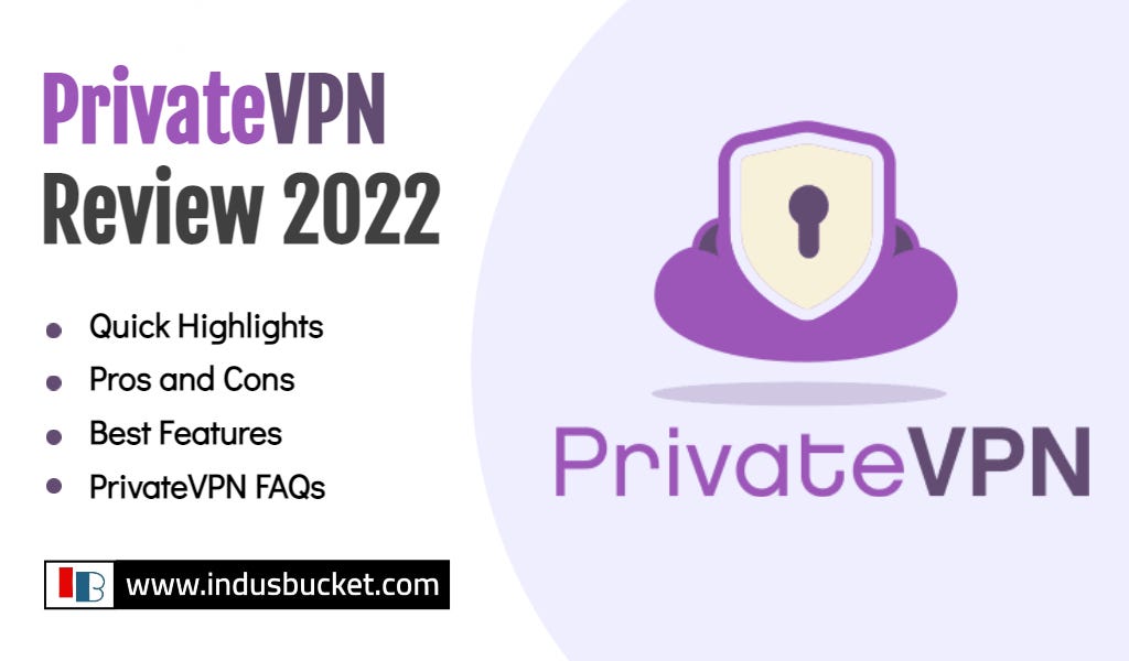 PrivateVPN Review 2022: Best Privacy and Performance - Indusbucket - Medium
