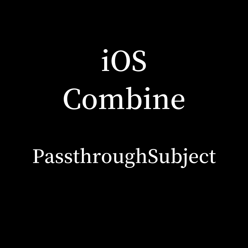 Swift Combine: PassthroughSubject! Define your event with PassthroughSubject Top iOS Dev ...