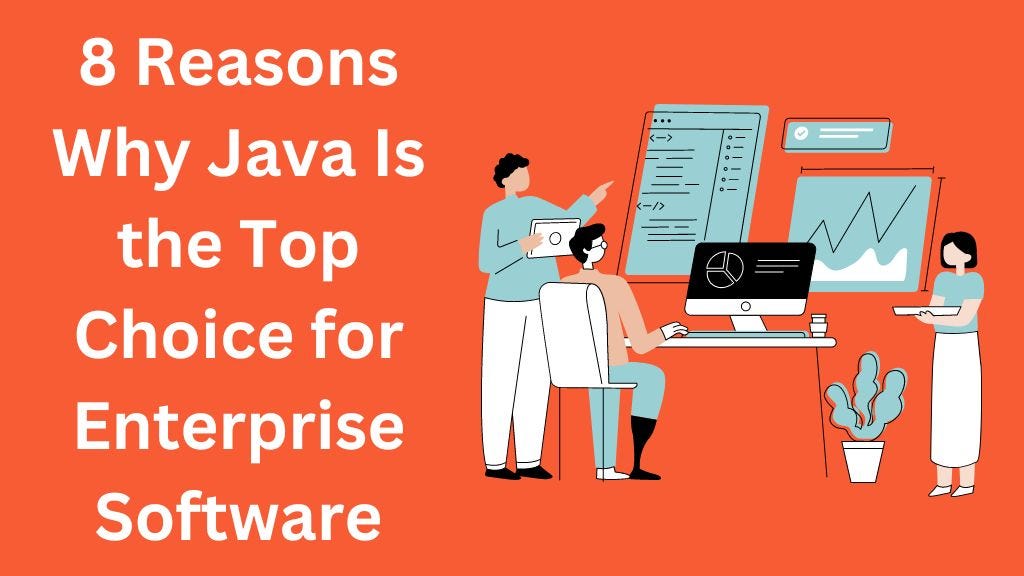 8 Reasons Why Java Is the Top Choice for Enterprise Software | by Surekha Technologies | Apr ...