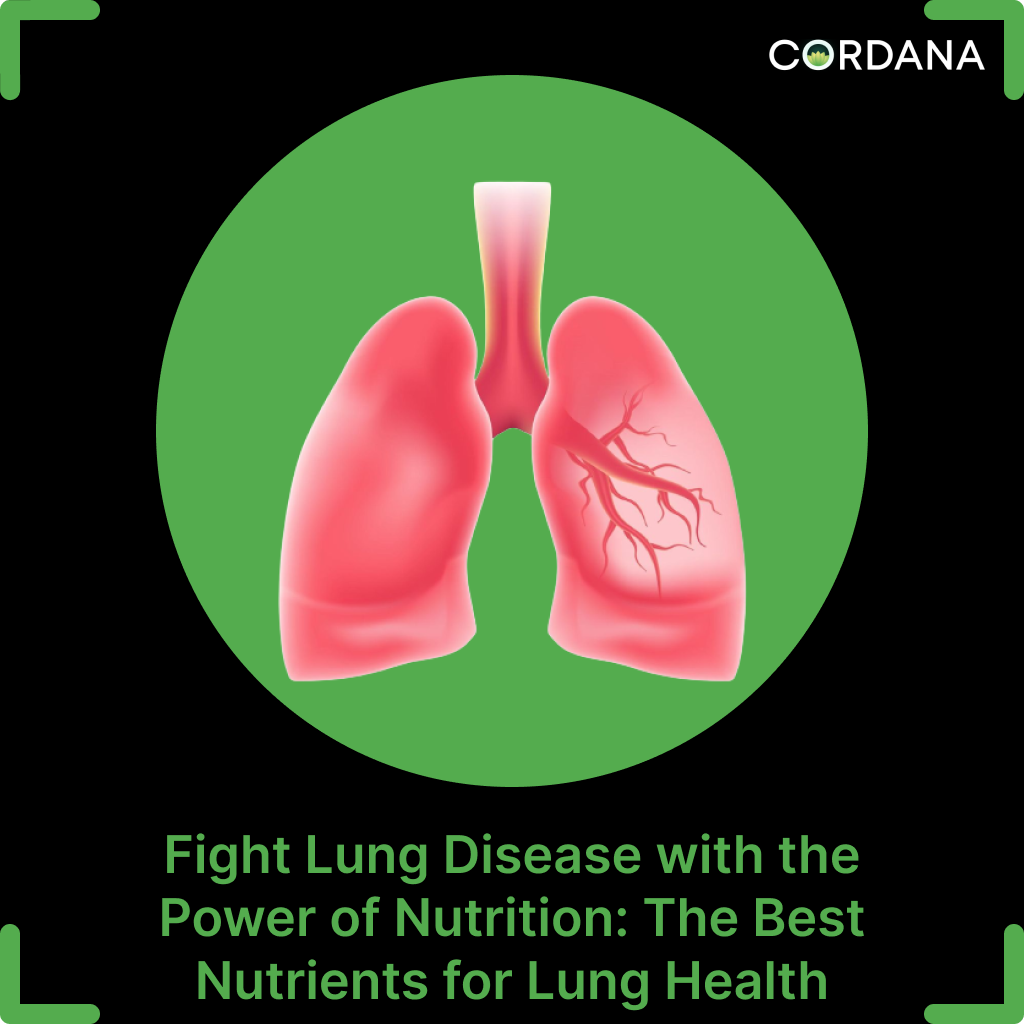 Fight Lung Disease with the Power of Nutrition: The Best Nutrients for ...