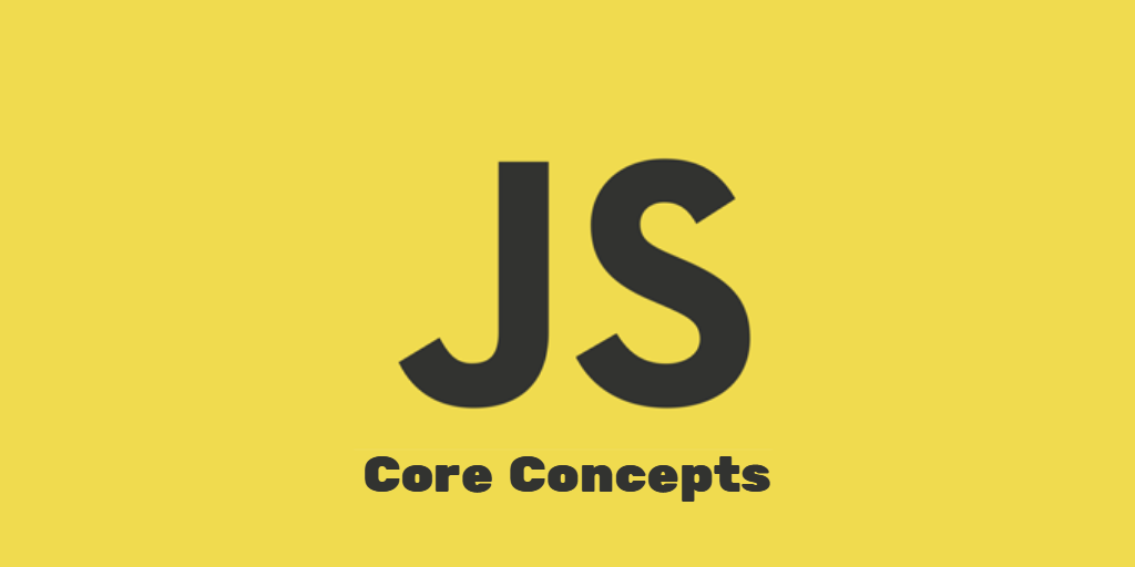 Core concepts of javascript | by Numan Ahmed | Medium