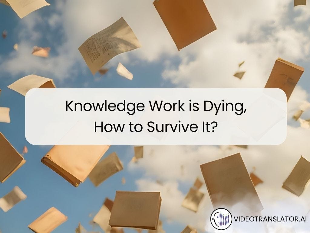 Knowledge Work is Dying, How to Survive It? | by Tat Banerjee | Medium