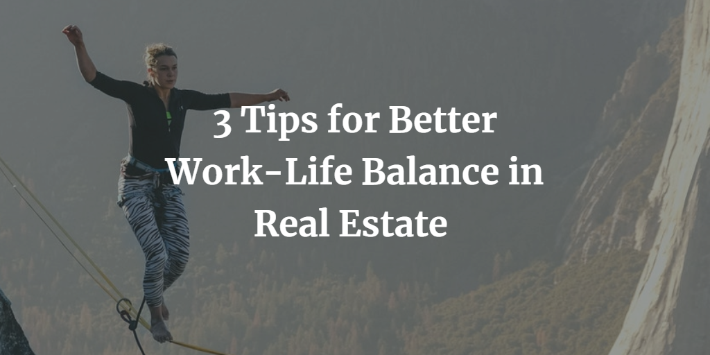 3 Tips for Better Work-Life Balance in Real Estate | by Pat Hiban | Medium