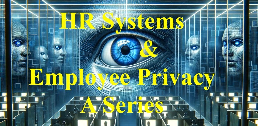 HR Systems & Your Privacy. Will large human resources systems such ...