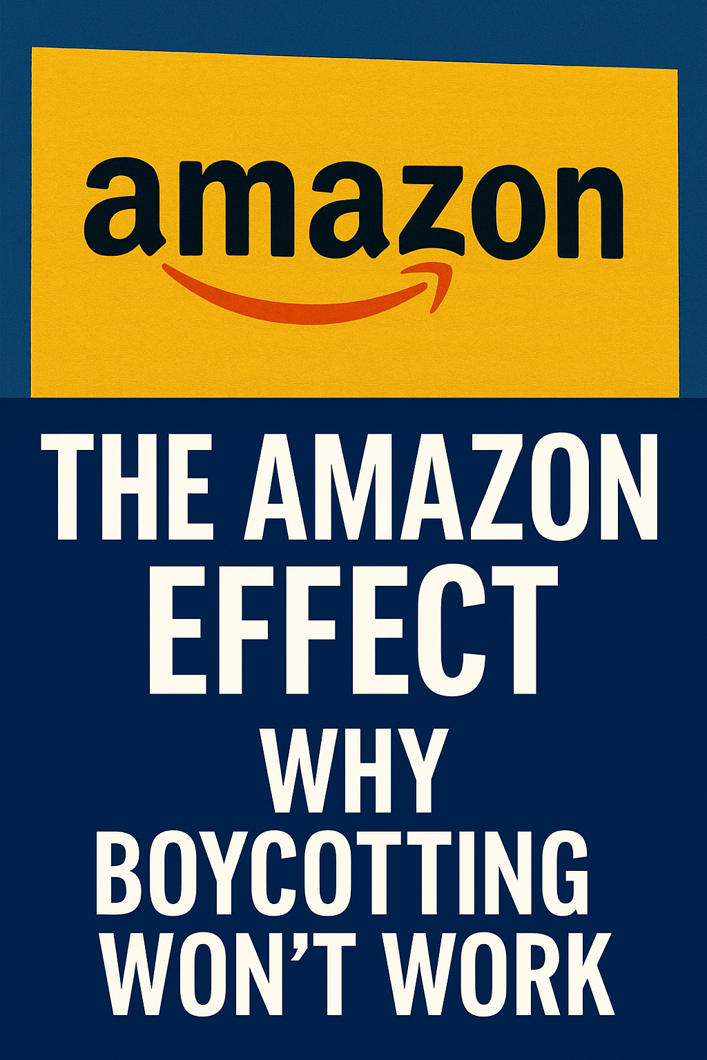 The Amazon Effect: Why Boycotting Won’t Work. | by Ngjunior62 | Apr ...