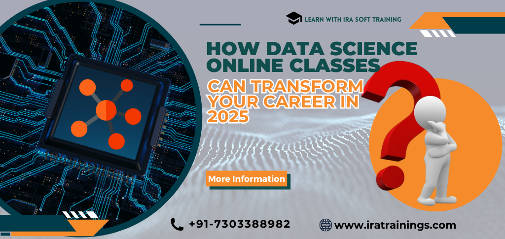 How Data Science Online Classes Can Transform Your Career in 2025 | by ujjwal chouhan | Apr ...