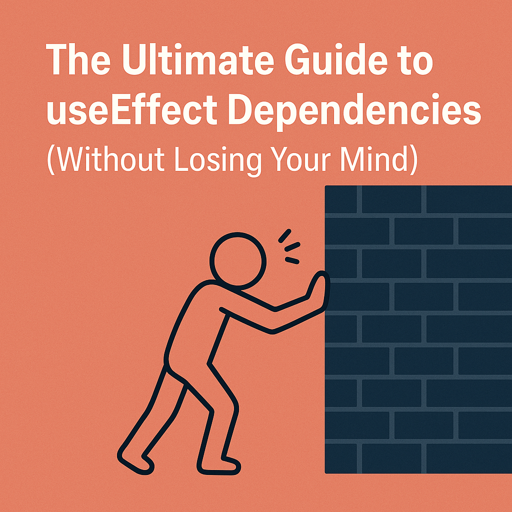 The Ultimate Guide to useEffect Dependencies (Without Losing Your Mind) | by Damarakeswar ...