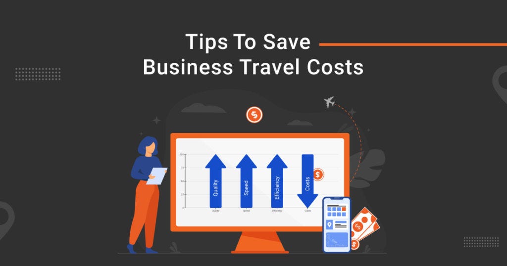 Ways to Reduce Travel Costs in Business | by Tejasvee Sharma | ITILITE ...