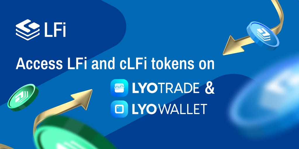 Trade LFi and cLFi on LYOTRADE and Store on LYOWALLET | by LFi Official ...