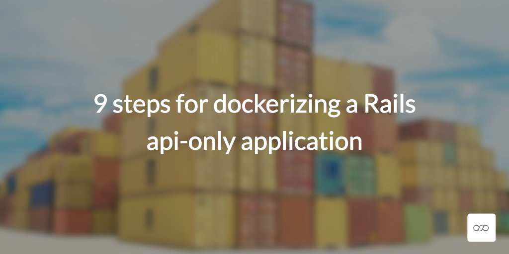 9 steps for dockerizing a Rails api-only application | by Nirmalya Ghosh | Medium