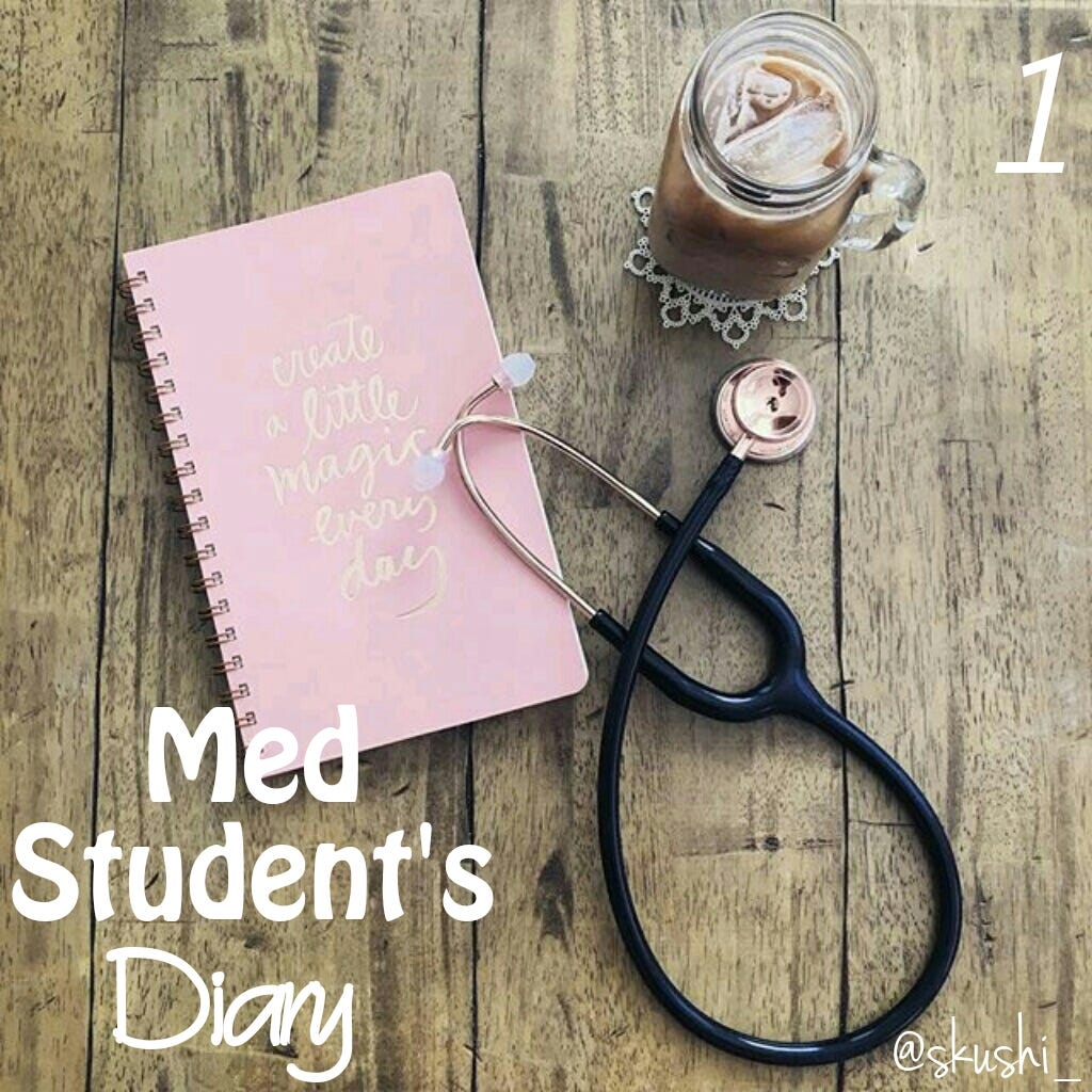 MED STUDENT’S DIARY (1) : To the young, fresh, bubbly Med student… | by ...