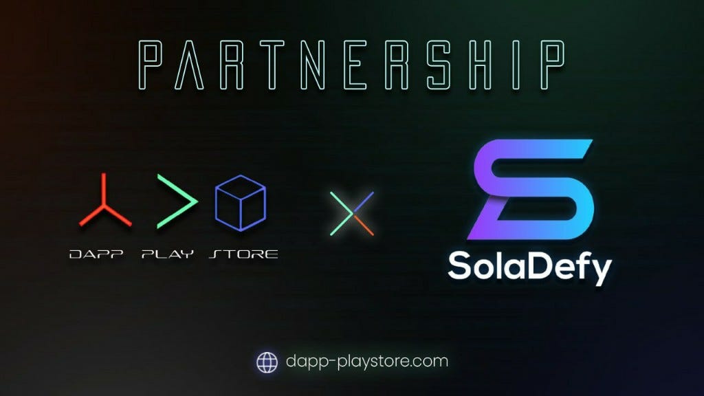 Dapp Play Store partners SolaDefy- Best GameFi IDO launchpad. | by Dapp Play Store | Medium