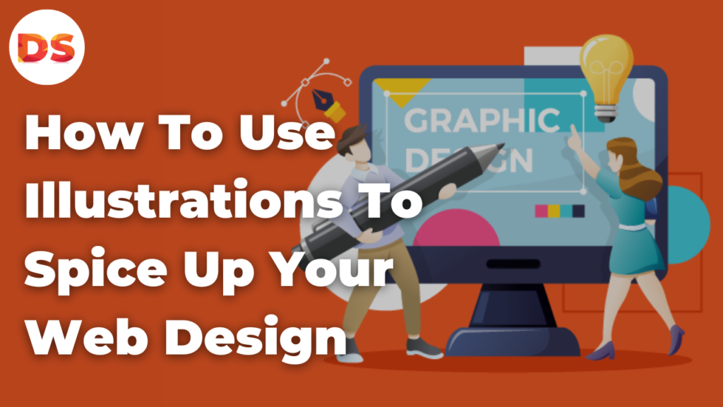 How To Use Illustrations To Spice Up Your Web Design | by Dignite ...