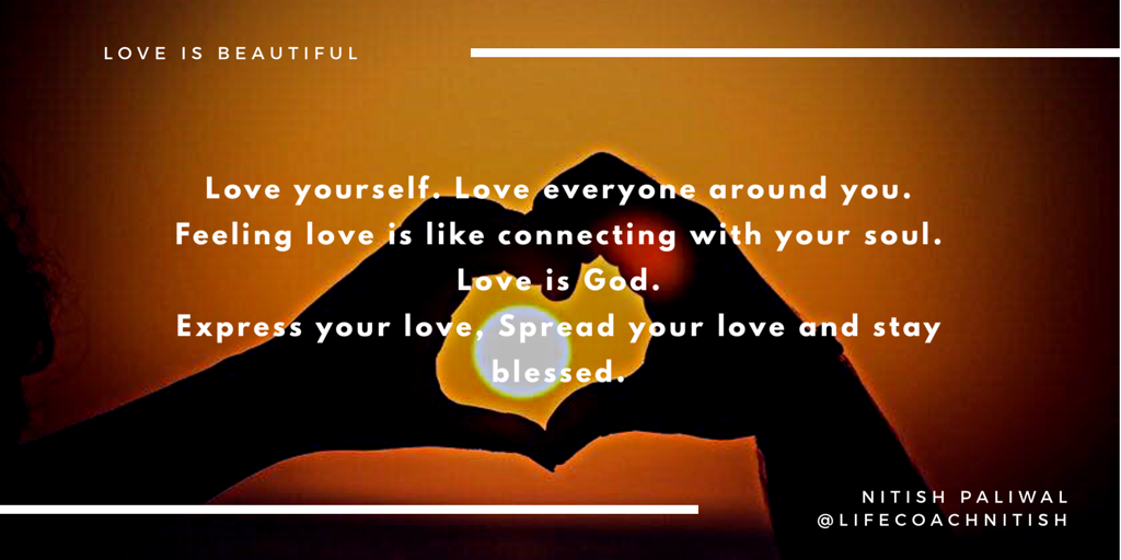 Love is beautiful | by Nitish Paliwal | Medium