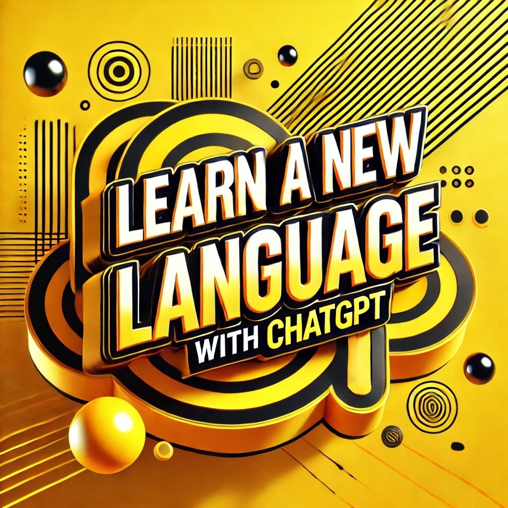7 ChatGPT Prompts to Learn A New Language Faster | by Vugar Ibrahimov | Medium