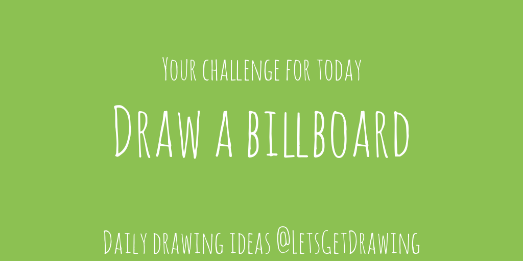 Draw a billboard — Let’s get drawing! | by Let's get drawing! | Medium