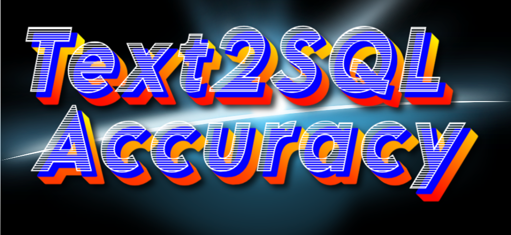 How To Improve Text2sql Accuracy With Large Language Models By Gen Devin Dl Medium