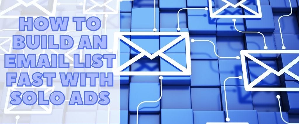 How to Build an Email List Fast with Solo Ads | by Steven Howell | Medium