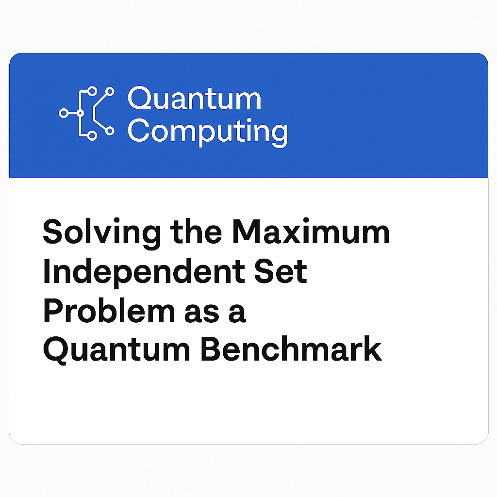 Solving the Maximum Independent Set Problem : A Classically Hard Benchmark for Quantum ...