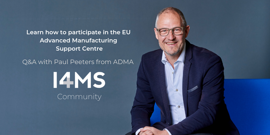 Q&A with Paul Peeters, coordinator of ADMA | by I4MS_EU | Medium