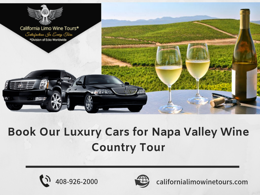 Book Our Luxury Cars for Napa Valley Wine Country Tour | by California ...
