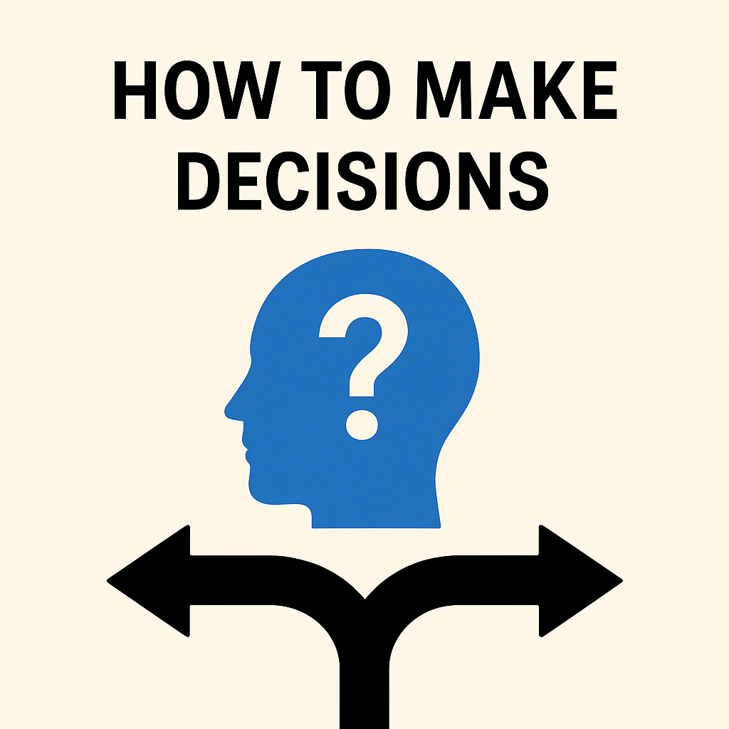 How to Make Decisions - Carlos Almonte - Medium
