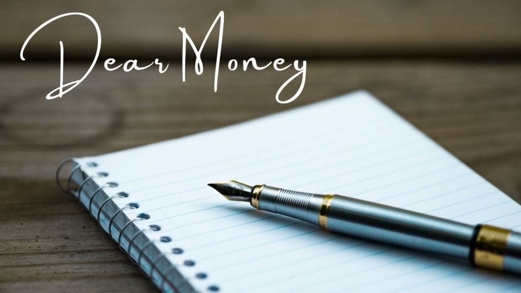A letter to Money. Write a letter to what grips you the… | by Khushboo ...