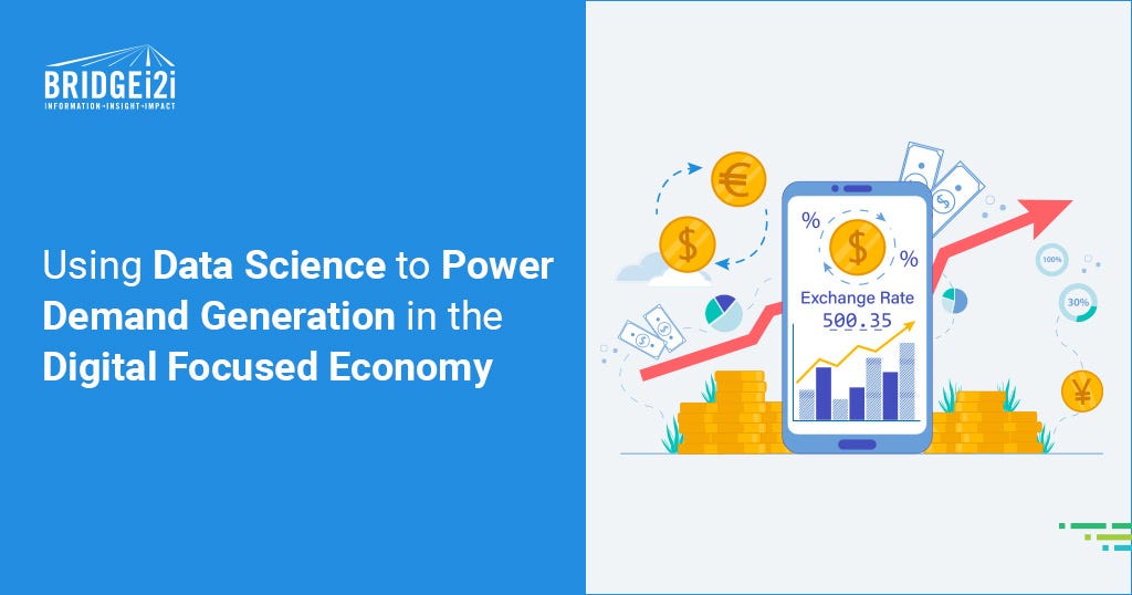 Data Science to Power Demand Generation in the Digital Focused Economy ...