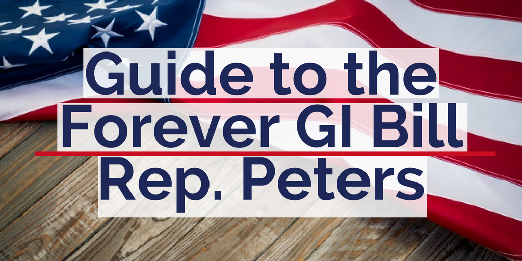 Rep. Peters’ Guide to the Forever GI Bill | by Rep. Scott Peters | Medium