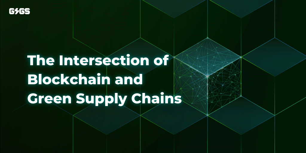 The Intersection of Blockchain and Green Supply Chains: A Path to ...