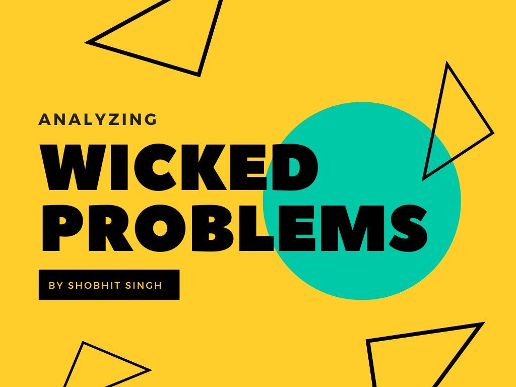 Solving “Wicked Problems”: Unraveling Complexity through Collaborative Reasoning | by Shobhit ...