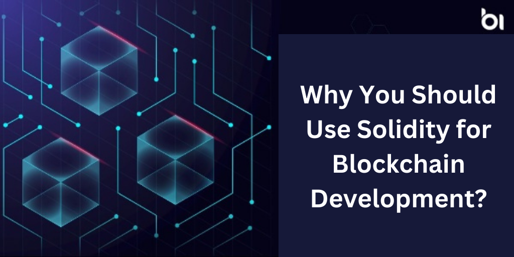 Why You Should Use Solidity for Blockchain Development? | by Sunil | Medium