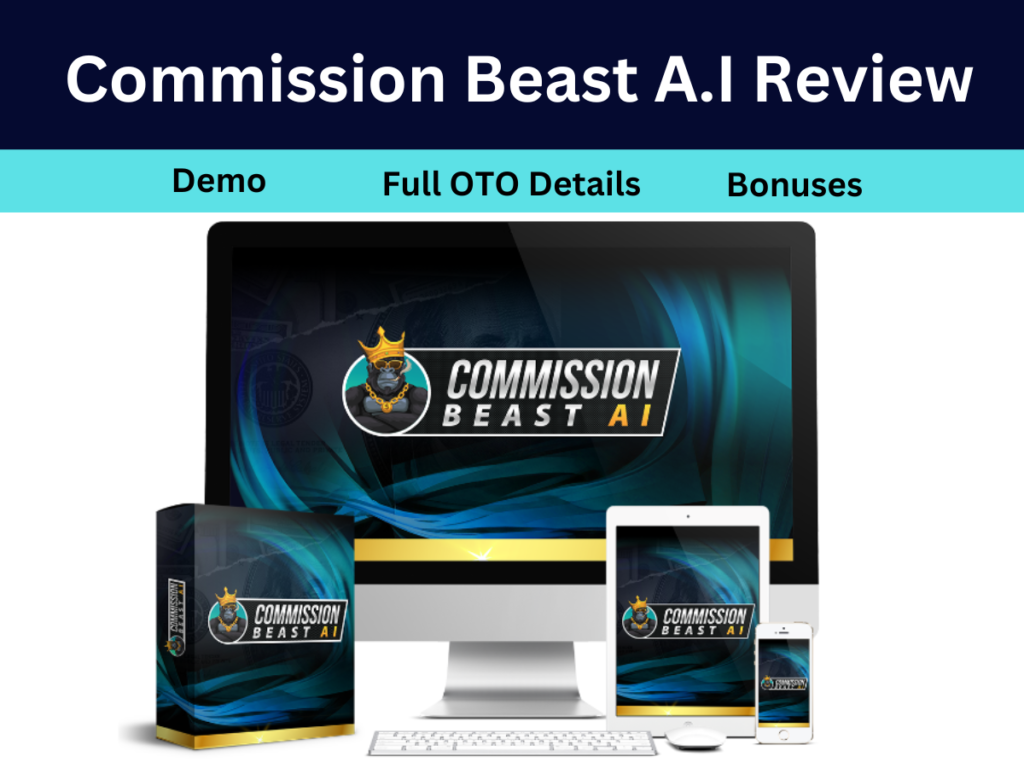 Commission Beast A.I Review-Full OTO Details + Bonuses | by Mrkhan75090 | Sep, 2023 | Medium