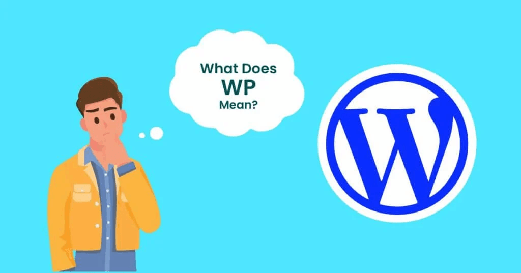 What does WP mean? How does It mean to WordPress? | by Fenzik Joseph ...