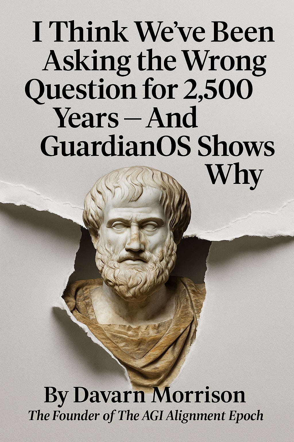 I Think We’ve Been Asking the Wrong Question for 2,500 Years – And ...