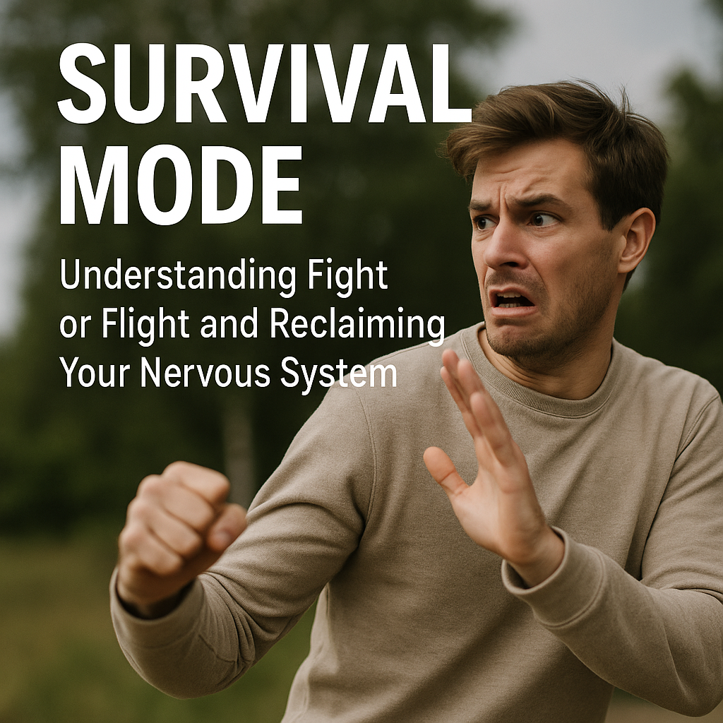 Survival Mode: Understanding Fight or Flight and Reclaiming Your ...