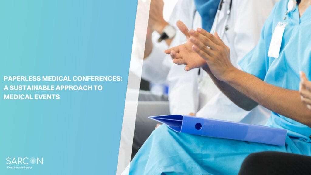 Paperless Medical Conferences: A Sustainable Approach to Medical Events ...