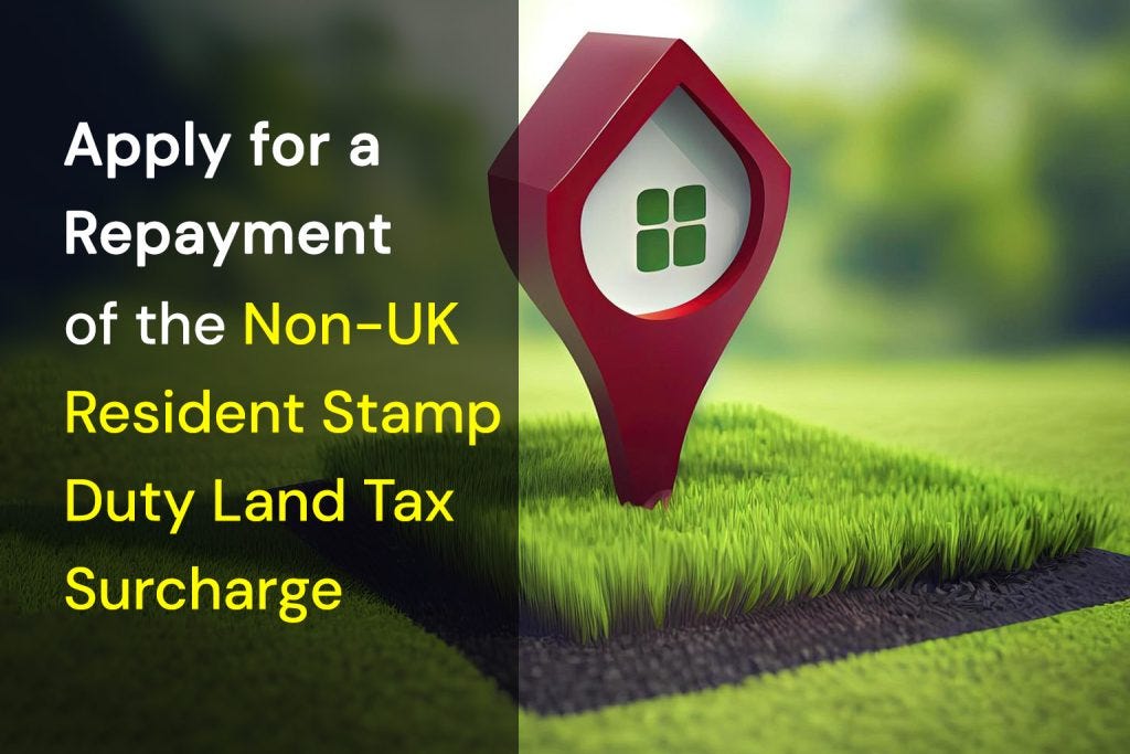 Apply for a Repayment of the Non-UK Resident Stamp Duty Land Tax ...
