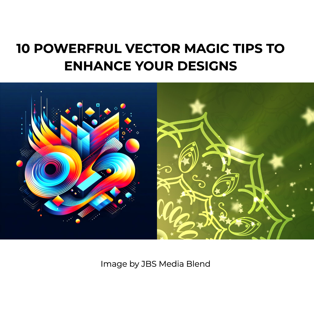 10 Powerful Vector Magic Tips | Medium