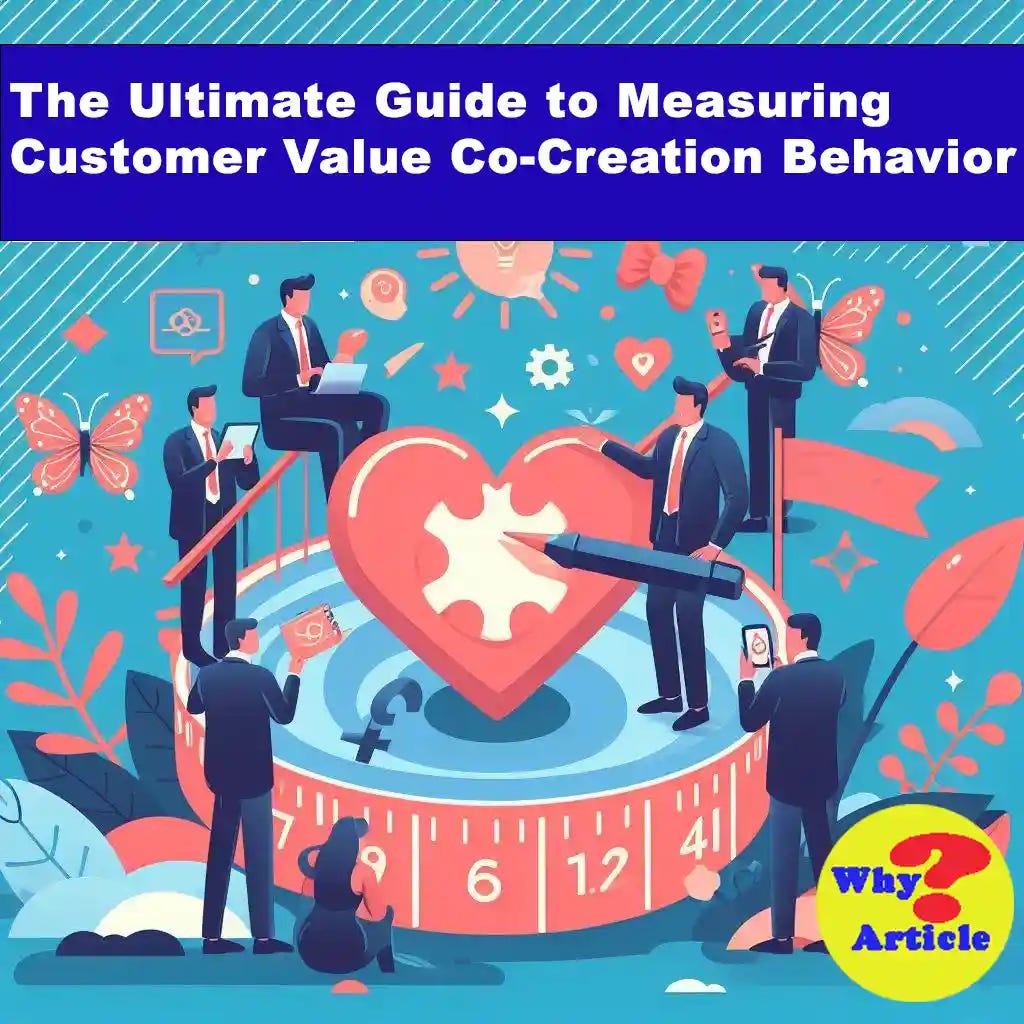 The Ultimate Guide to Measuring Customer Value Co-Creation Behavior - Article Point - Medium