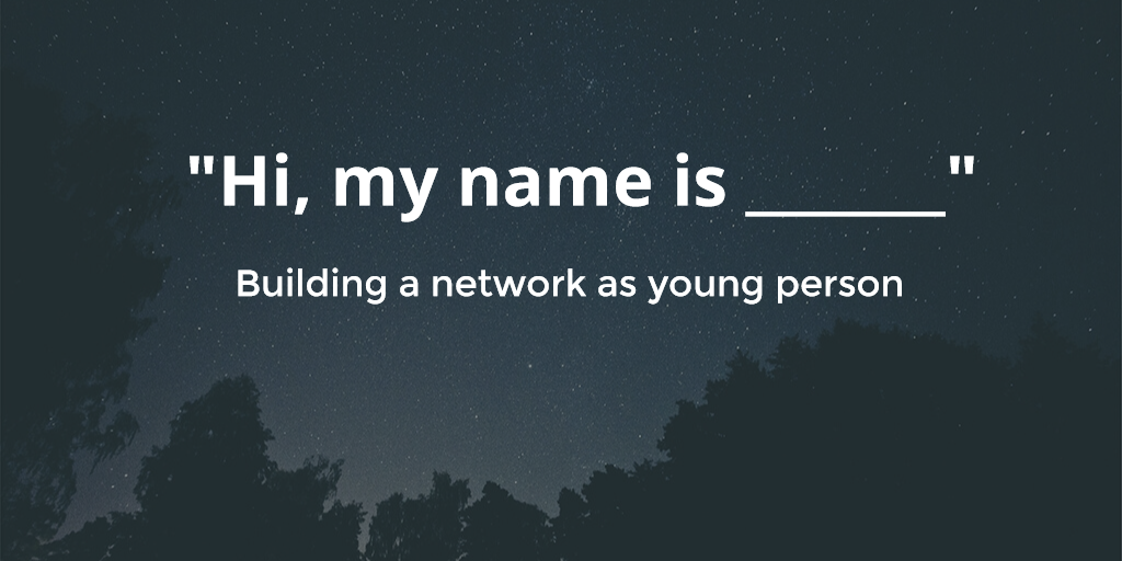 Hi, my name is ______. Building a network as a young person | by Tolu ...