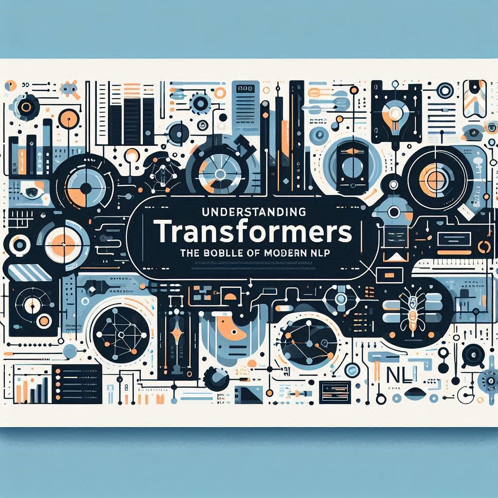 Understanding Transformers: The Backbone of Modern NLP | by Prabhatzade ...